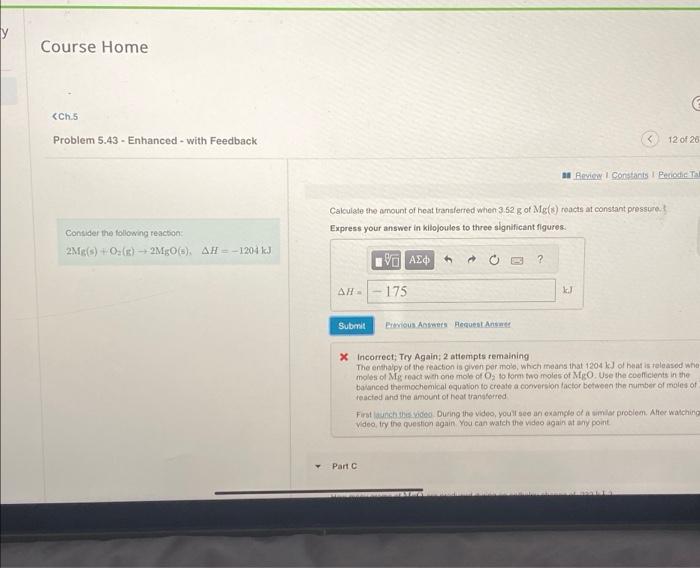 Solved Course Home 2Mr(s)+O2(k)→2MiO(s).ΔH=−1204 kJ | Chegg.com