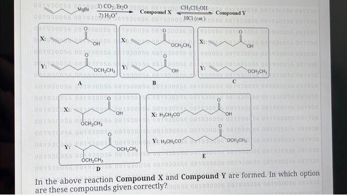 Solved Compound X HCl(cat)CH3CH2OH− Compound Y A In the | Chegg.com