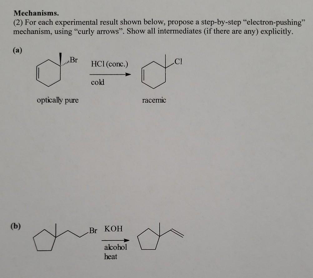 Solved Mechanisms. (2) For each experimental result shown | Chegg.com
