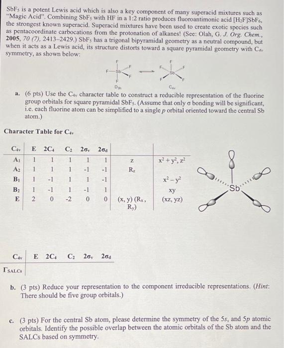 SbF5 is a potent Lewis acid which is also a key | Chegg.com