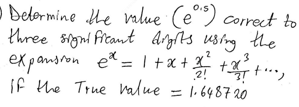Solved Determine the value \\( \\left(e^{0.5}\\right) \\) | Chegg.com