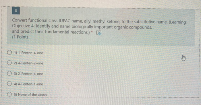 Solved 8 Convert functional class IUPAC name, allyl methyl | Chegg.com