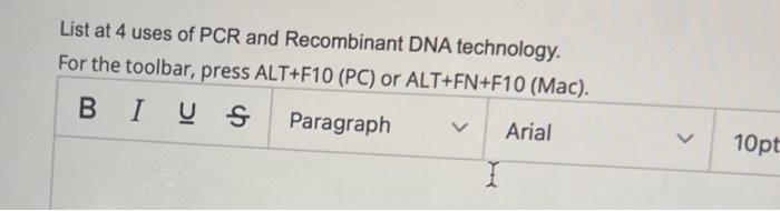 Solved List at 4 uses of PCR and Recombinant DNA technology. | Chegg.com
