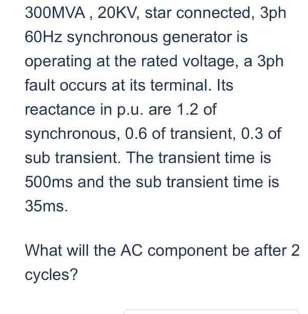 Solved 300MVA, 20KV, ﻿star connected, 3ph 60Hz ﻿synchronous | Chegg.com