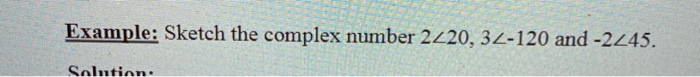Solved Example: Sketch the complex numbers: 0 + j2 &-5-j2. | Chegg.com