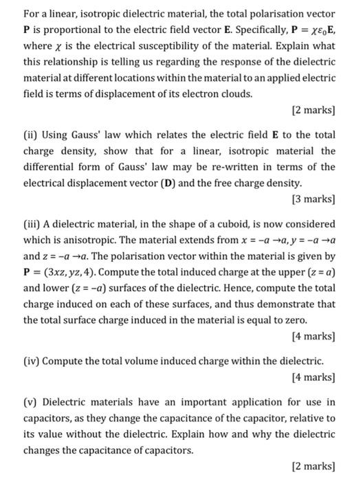 Solved For a linear, isotropic dielectric material, the | Chegg.com