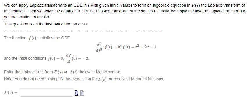 Solved We can apply Laplace transform to an ODE in t ﻿with | Chegg.com