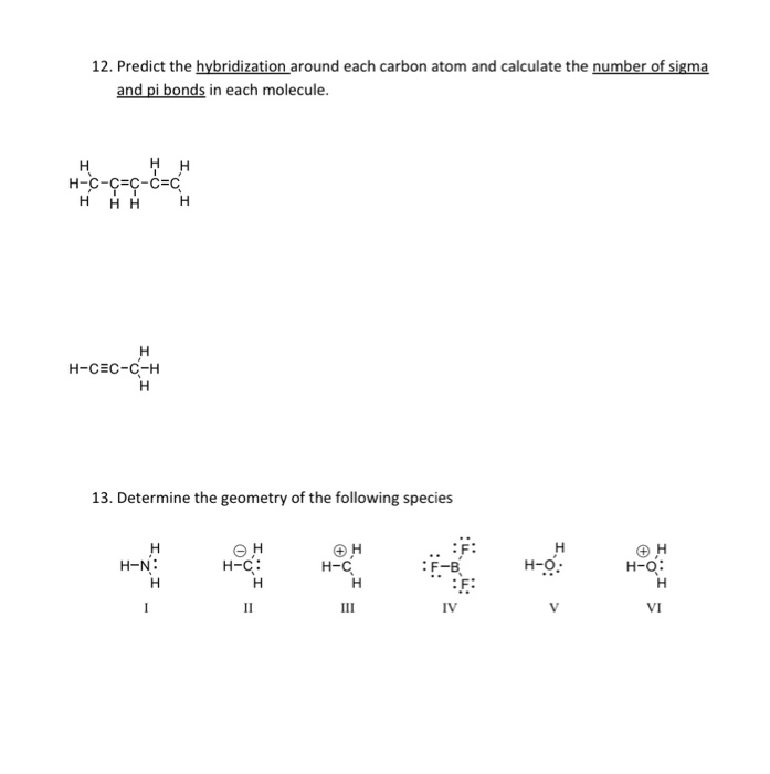Solved 12. Predict the hybridization around each carbon atom | Chegg.com