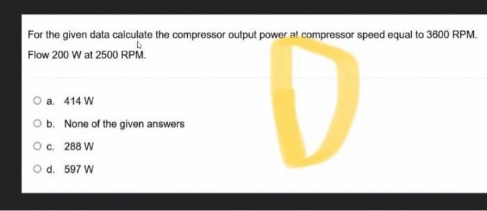 Solved For the given data calculate the compressor output | Chegg.com