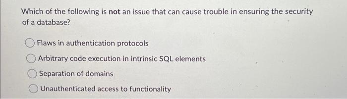 Solved Which of the following is not an issue that can cause | Chegg.com