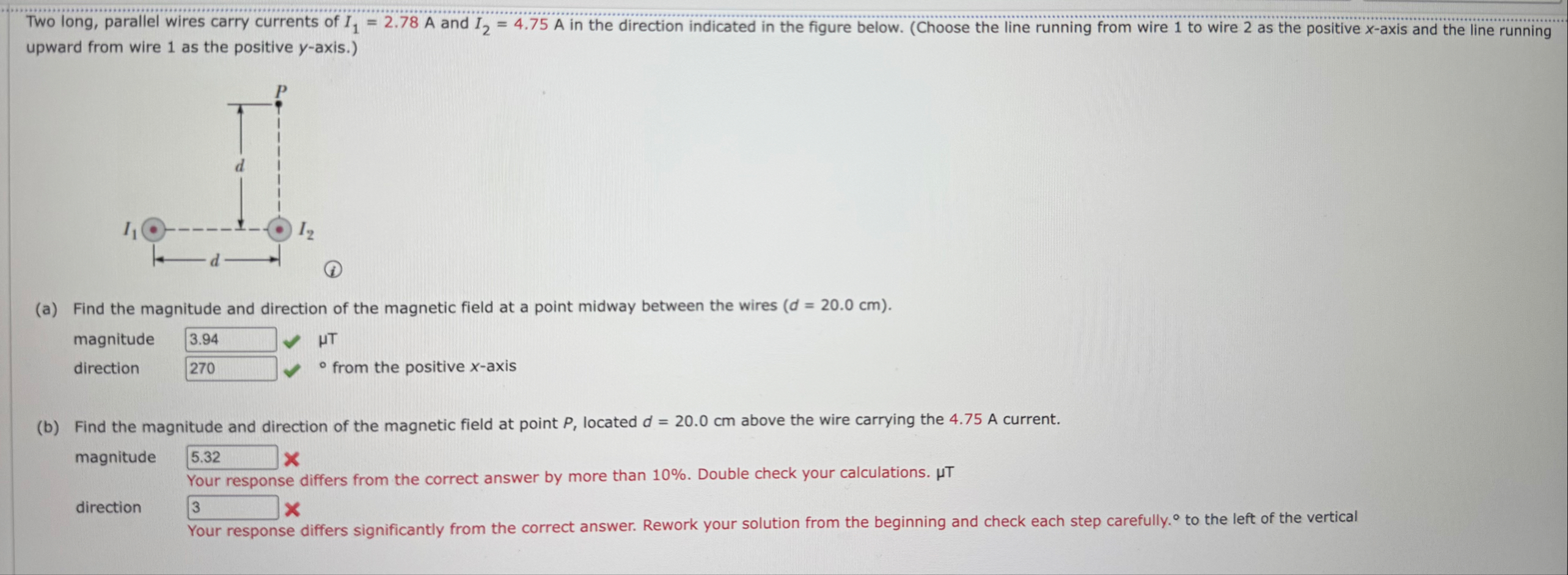 Solved Two long, parallel wires carry currents of I1=2.78A | Chegg.com