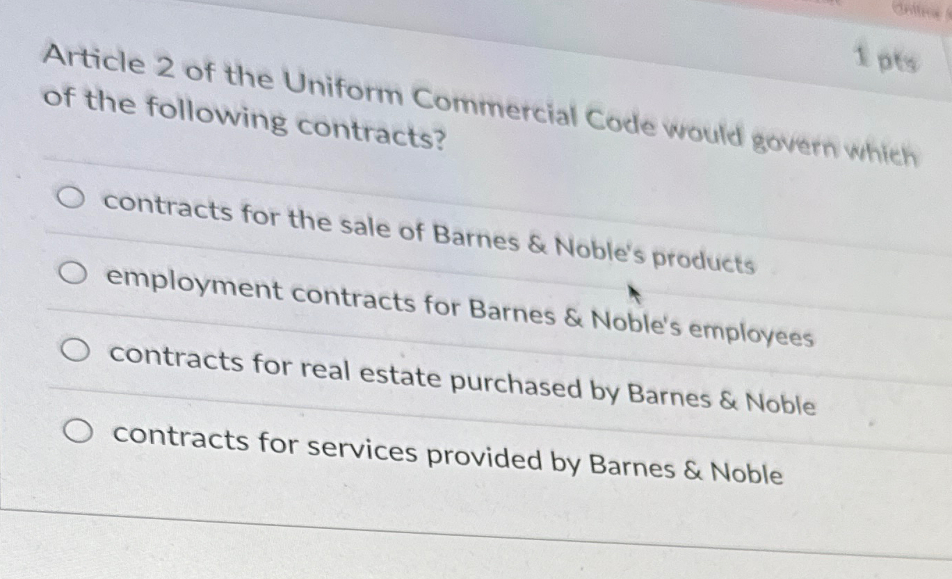 Solved Article 2 ﻿of the Uniform Commercial Code would | Chegg.com