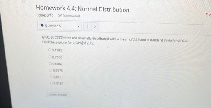 Solved GPAs at CCCOnline are normally distributed with a | Chegg.com