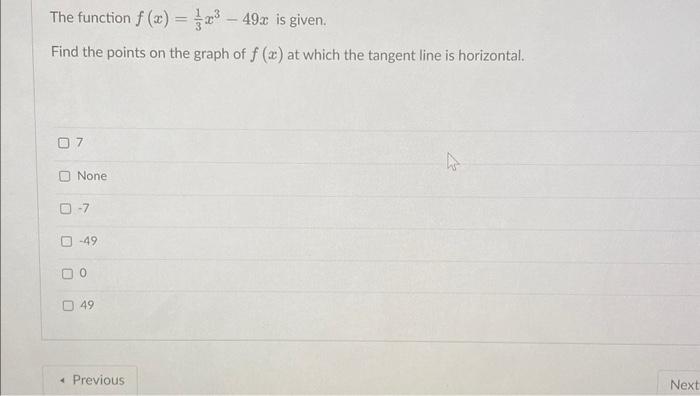 Solved The function f(x)=31x3−49x is given. Find the points | Chegg.com