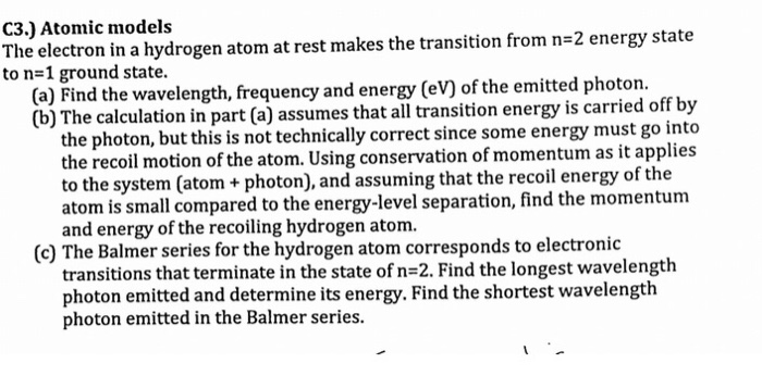 Solved C3.) Atomic models The electron in a hydrogen atom at | Chegg.com