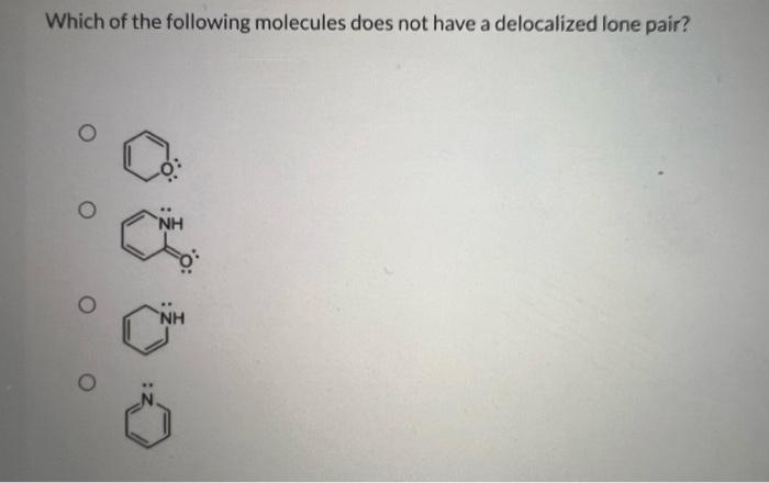 Solved Which of the following molecules does not have a | Chegg.com