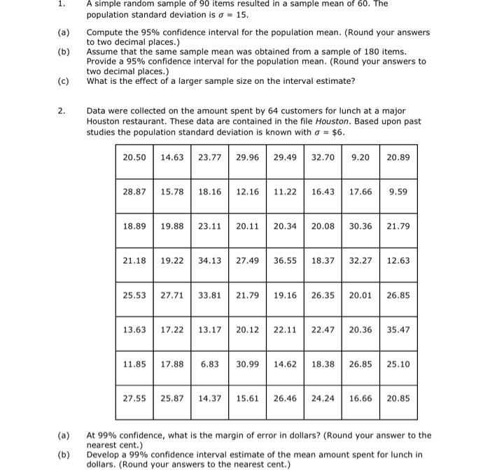 Solved 1. A simple random sample of 90 items resulted in a | Chegg.com