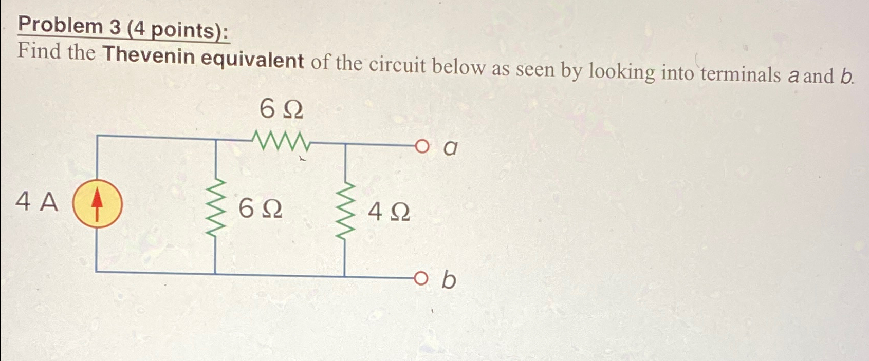 Problem 3 ( 4 ﻿points):Find the Thevenin equivalent | Chegg.com