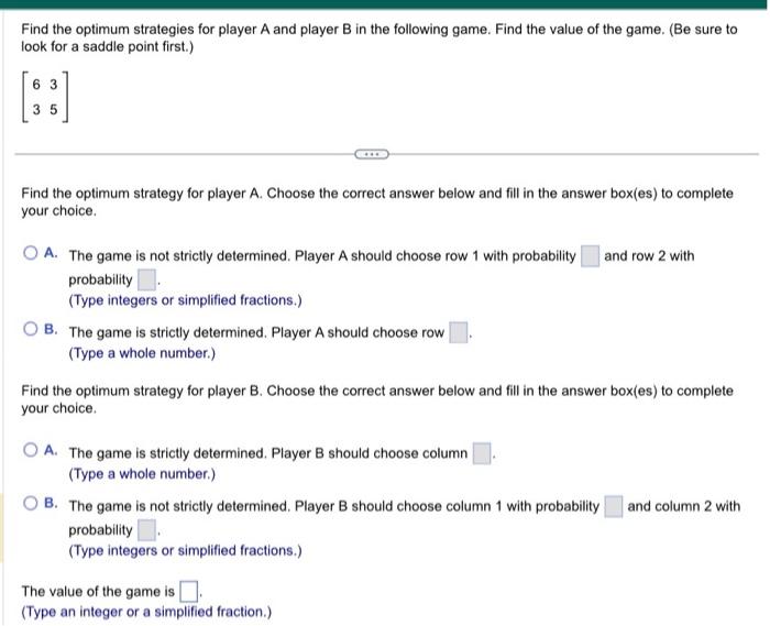 Solved Find the optimum strategies for player A and player B | Chegg.com