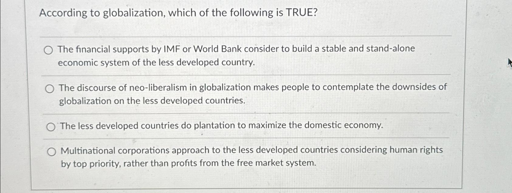 Solved According to globalization, which of the following is | Chegg.com