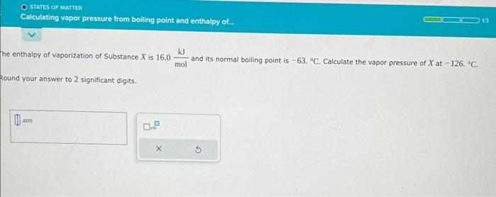 Solved he enthalpy of vaporization of Substance X is | Chegg.com