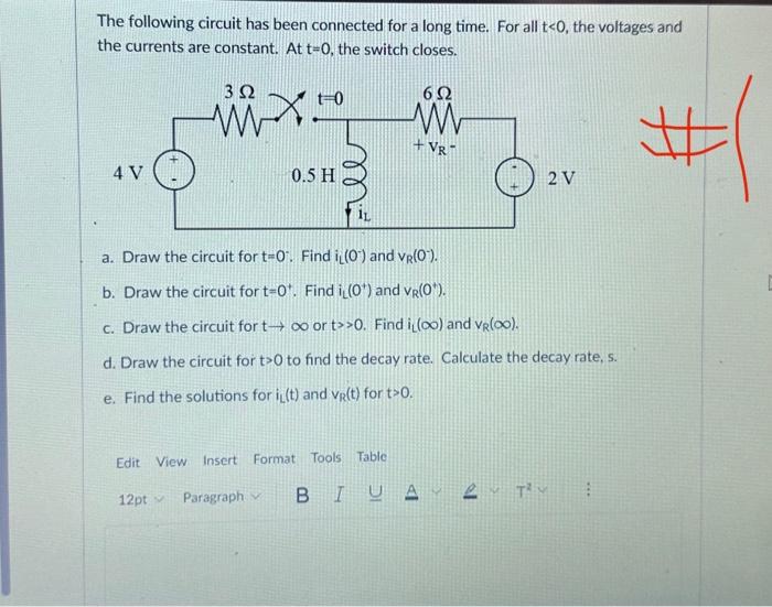 Solved The following circuit has been connected for a long | Chegg.com
