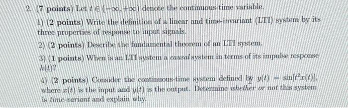 Solved (7) points) Let t∈(−∞−∞) denote the continuous-time | Chegg.com