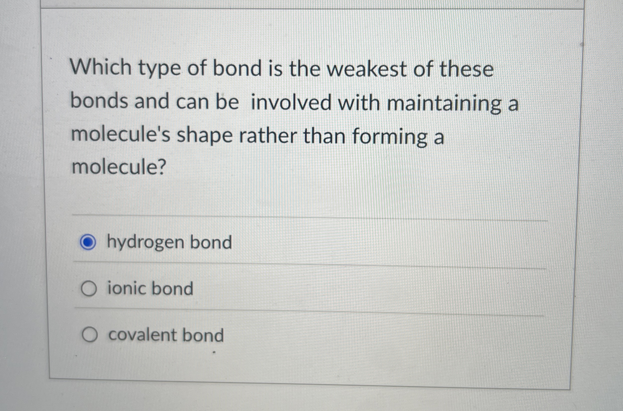 Solved Which type of bond is the weakest of these bonds and | Chegg.com