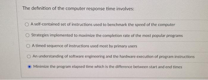 Solved The definition of the computer response time | Chegg.com