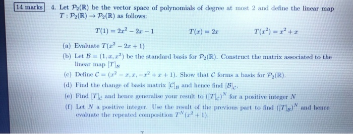 Solved 14 marks 4. Let P2(R) be the vector space of | Chegg.com