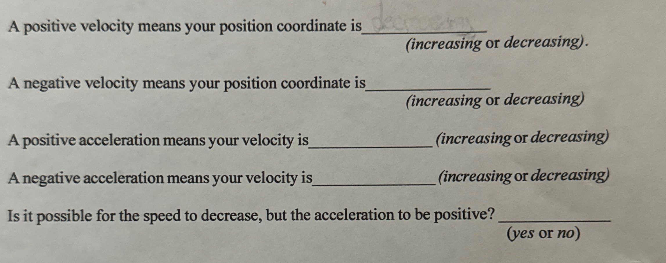 Solved A positive velocity means your position coordinate is | Chegg.com