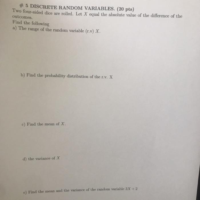 Solved # 5 DISCRETE RANDOM VARIABLES. (20 pts) Two | Chegg.com
