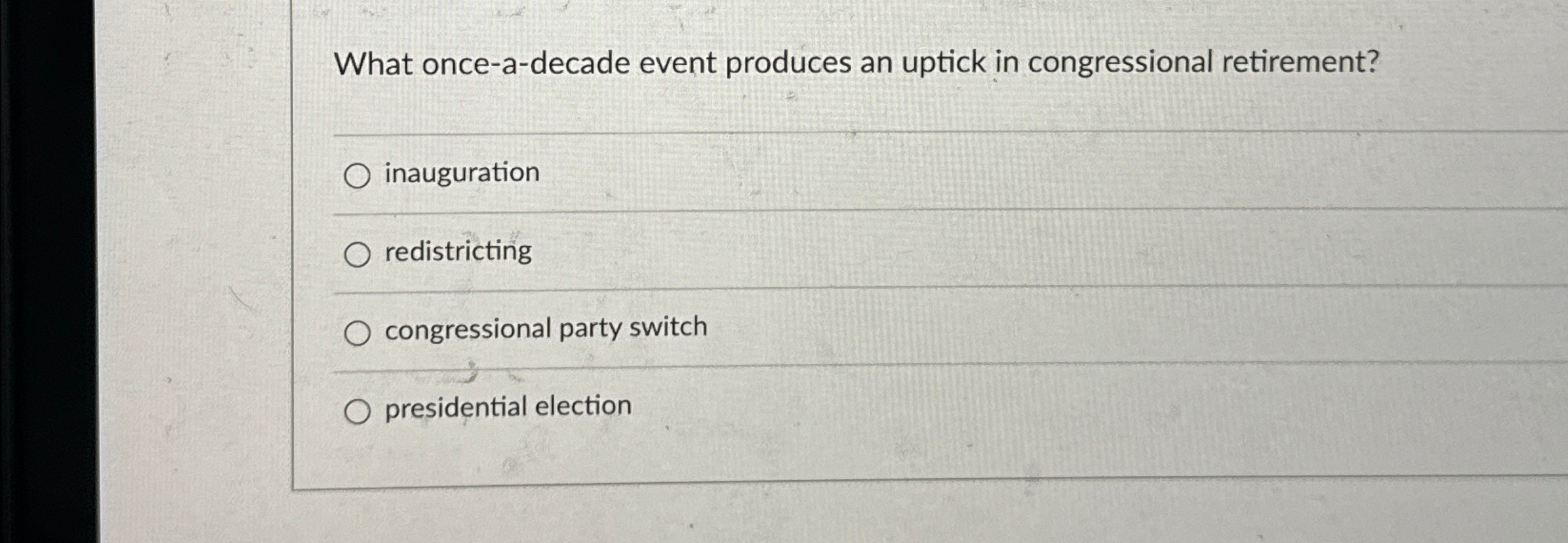Solved What once-a-decade event produces an uptick in | Chegg.com