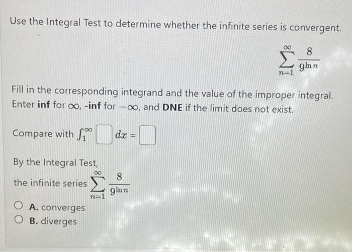 Solved Use the Integral Test to determine whether the | Chegg.com