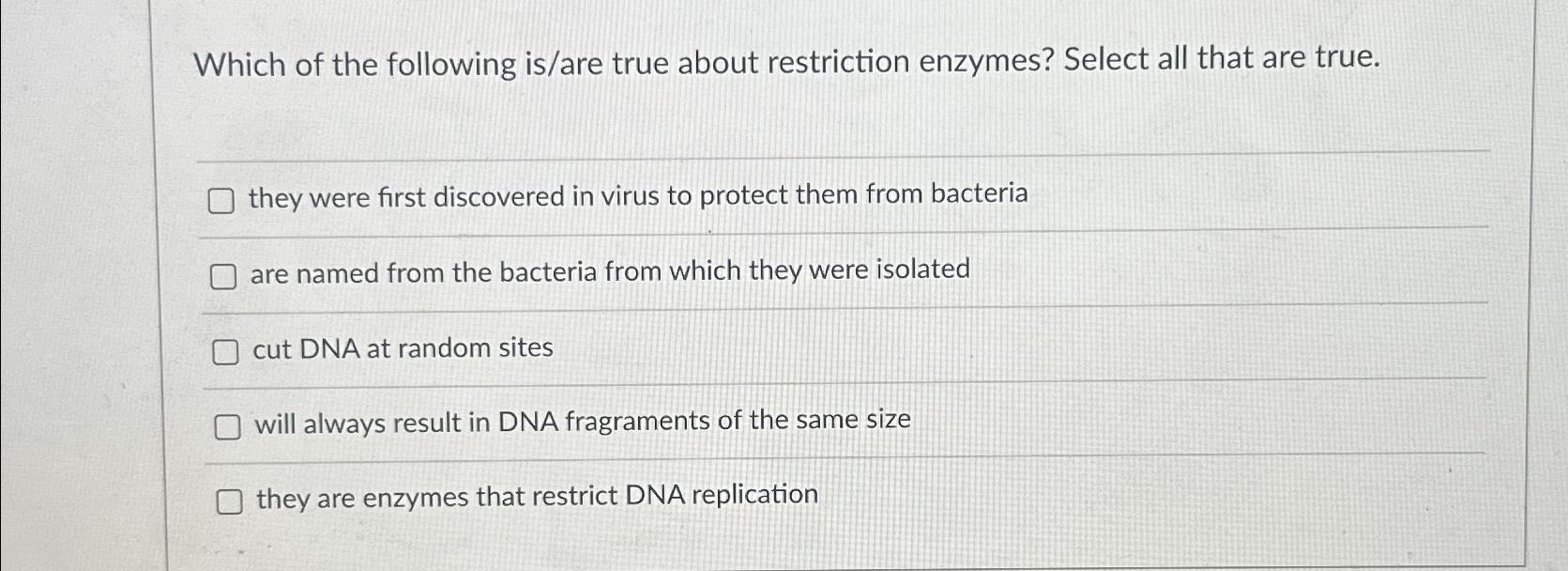 Solved Which of the following is/are true about restriction | Chegg.com