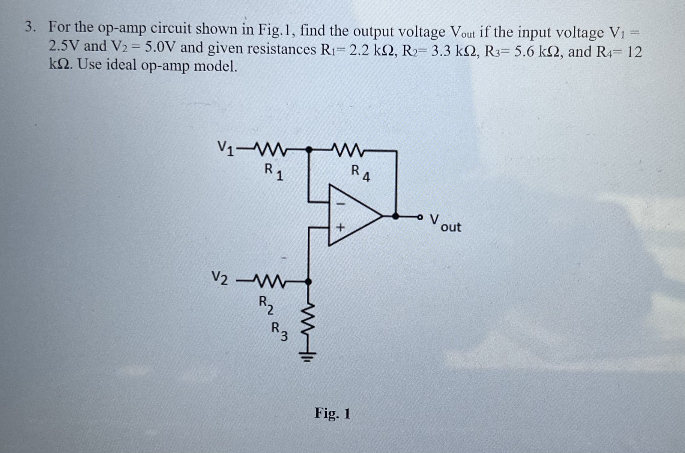Solved For the op-amp circuit shown in Fig.1, ﻿find the | Chegg.com