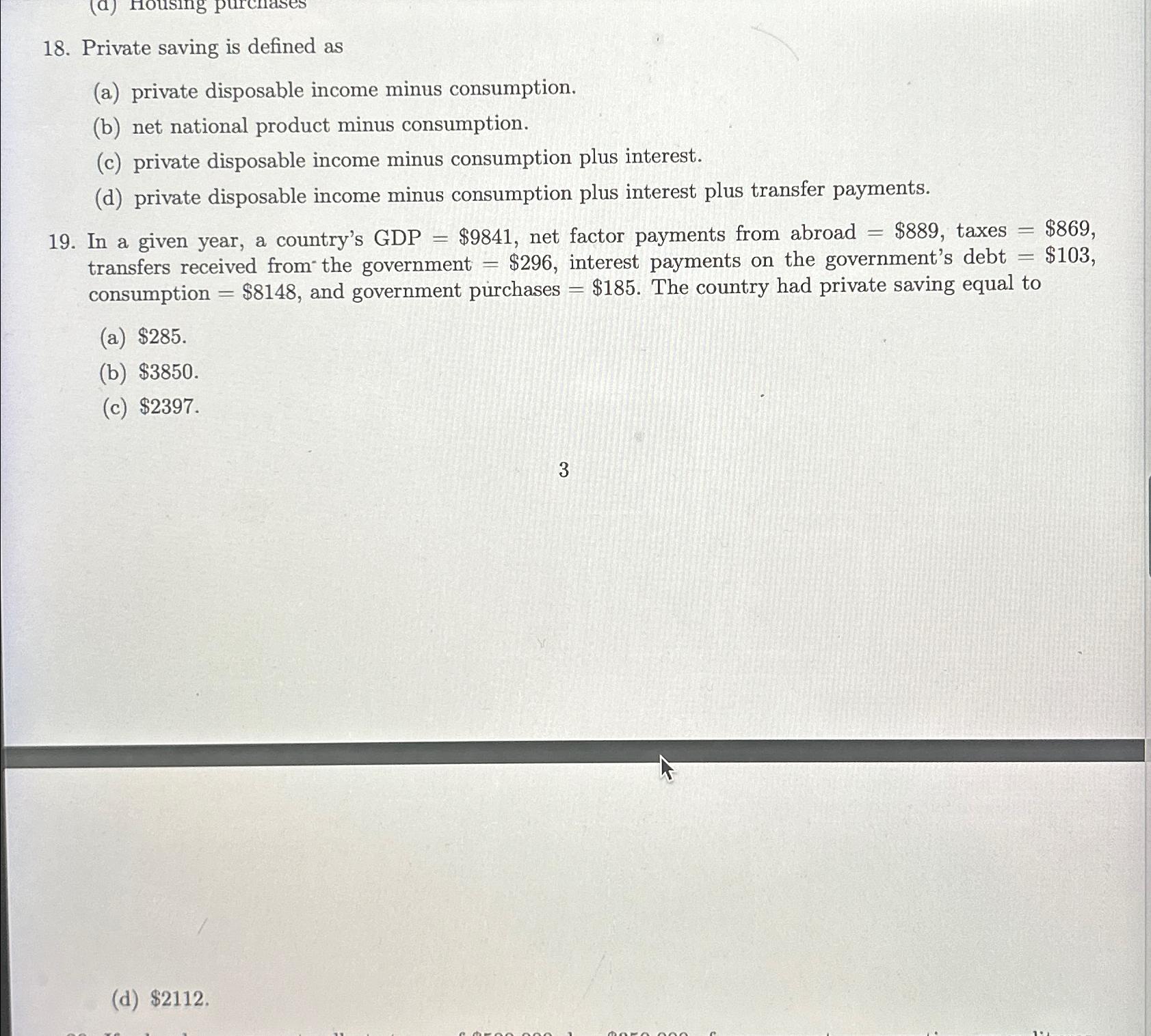 Solved Private saving is defined as(a) ﻿private disposable | Chegg.com