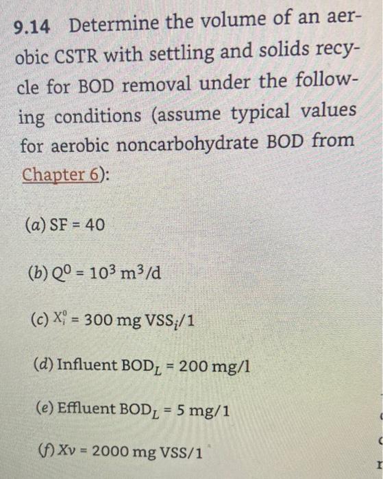Solved 9.14 Determine the volume of an aer- obic CSTR with | Chegg.com