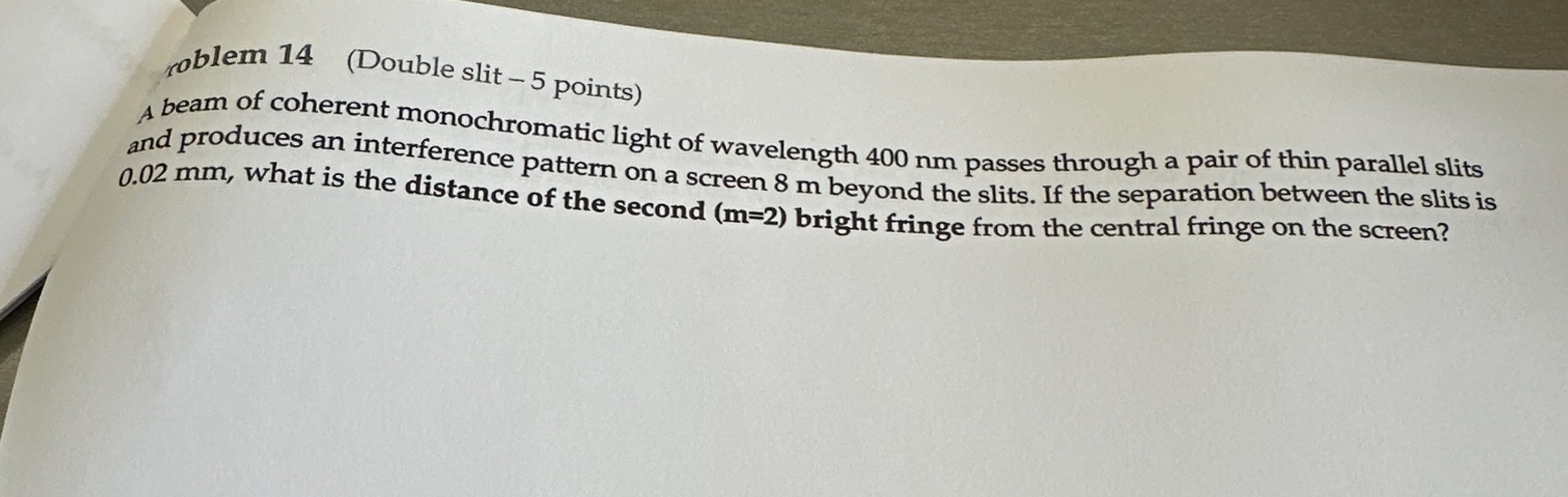 Solved oblem 14(Double slit -5 ﻿points)A beam of coherent | Chegg.com