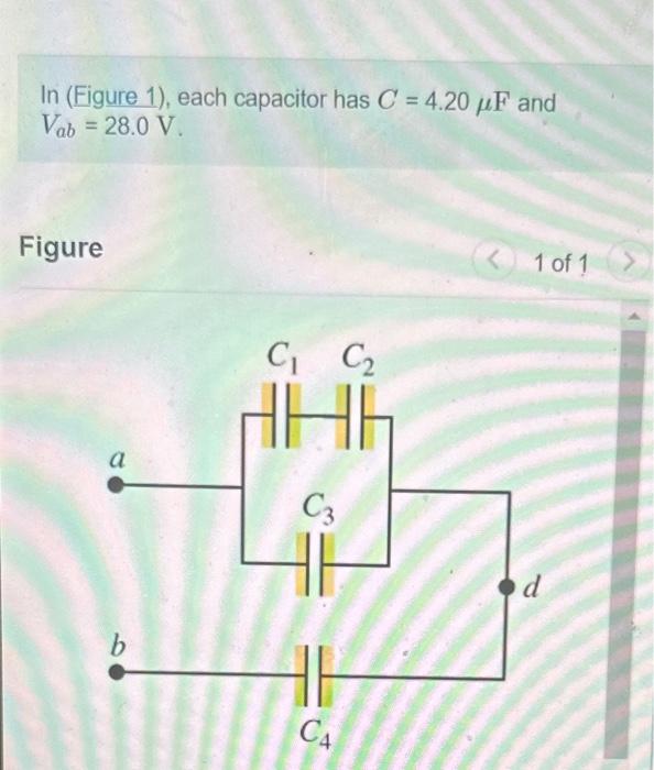 Solved In (Figure 1), each capacitor has C=4.20μF and | Chegg.com