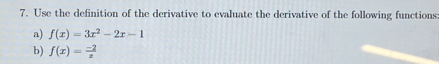Solved Use the definition of the derivative to evaluate the | Chegg.com