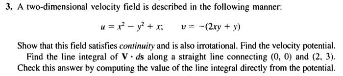 Solved A two-dimensional velocity field is described in the | Chegg.com