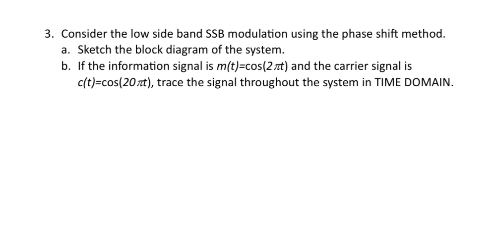 Solved Consider the low side band SSB modulation using the | Chegg.com