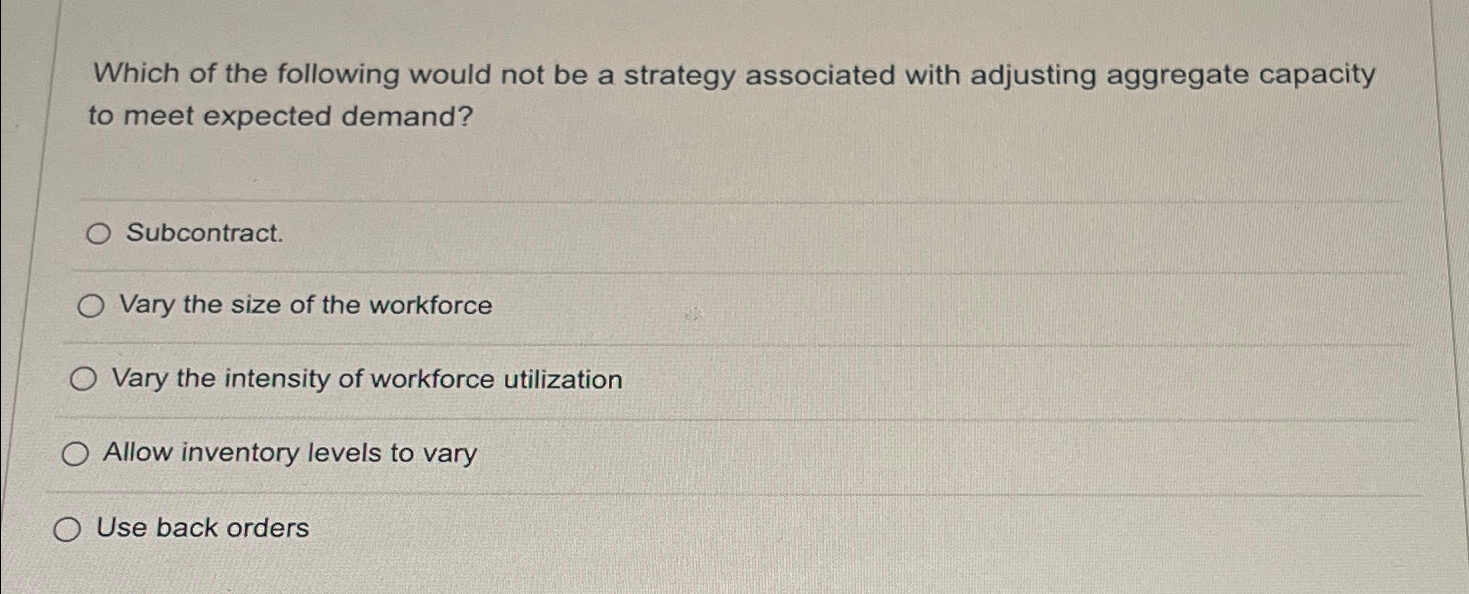 Solved Which of the following would not be a strategy | Chegg.com