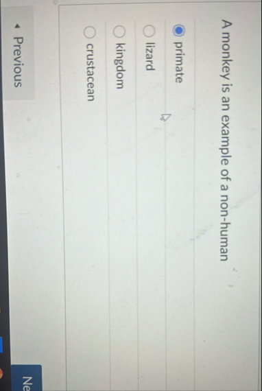 Solved A monkey is an example of a | Chegg.com