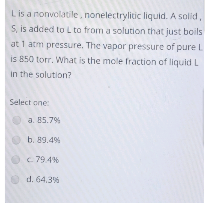 Solved L is a nonvolatile , nonelectrylitic liquid. A solid | Chegg.com