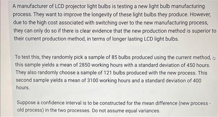 Solved A manufacturer of LCD projector light bulbs is | Chegg.com