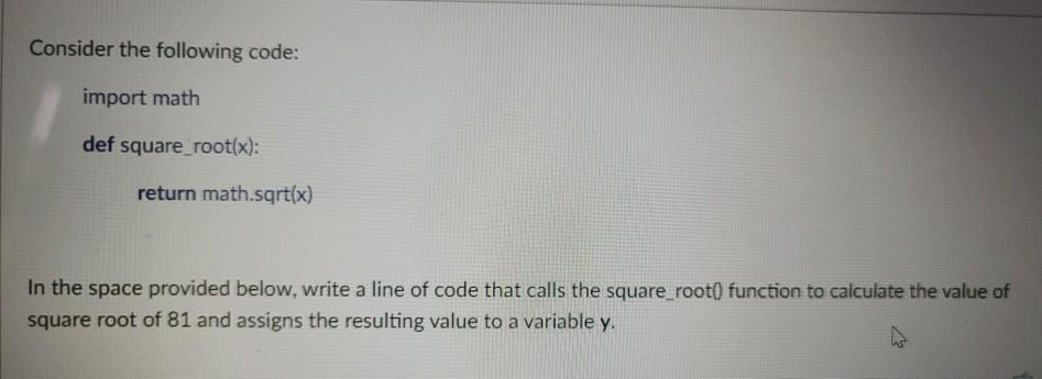 Solved Consider the following code: import math def | Chegg.com