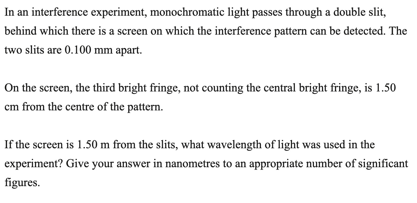 Solved In an interference experiment, monochromatic light | Chegg.com