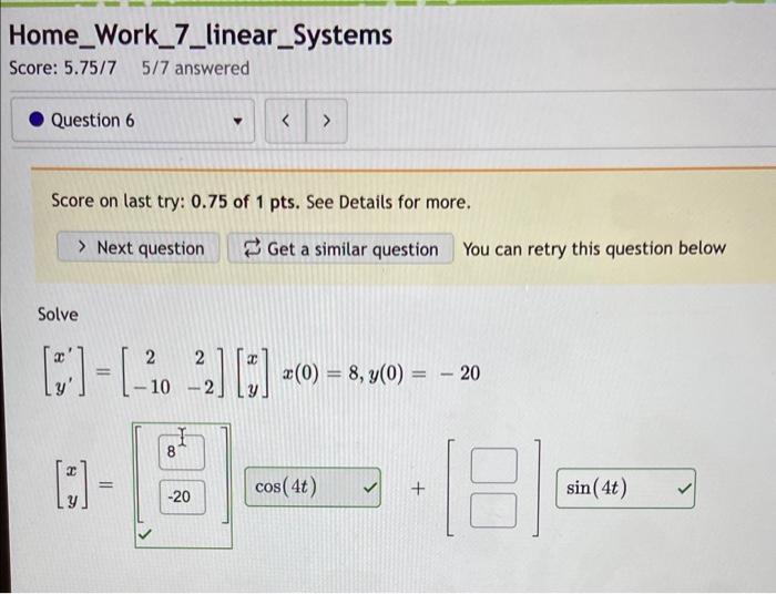 Solved Home_Work_7_linear_Systems Score: 5.75/75/7 answered | Chegg.com